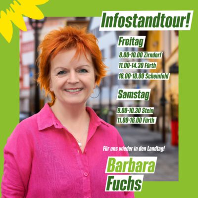 Mein Wahlkampfendspurt – triff mich am Infostand! – Barbara Fuchs